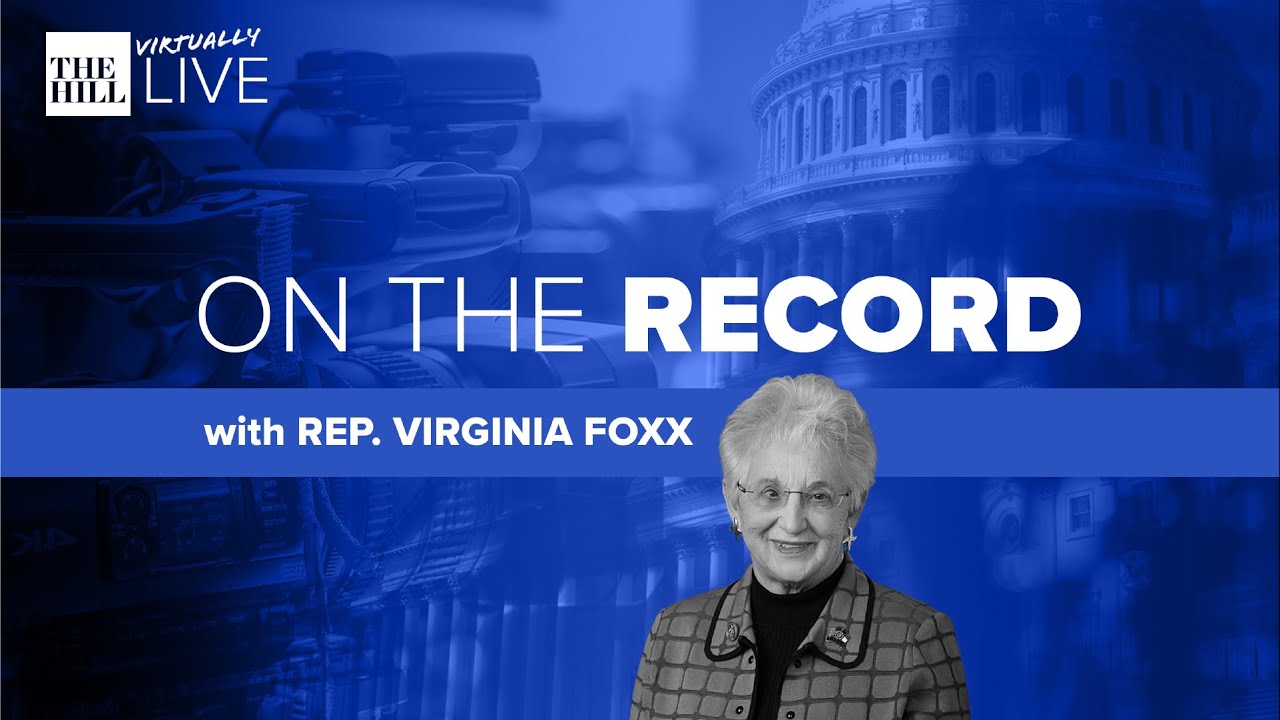 On The Record with Rep. Virginia Foxx (R-NC) | The Hill Newsmakers ...