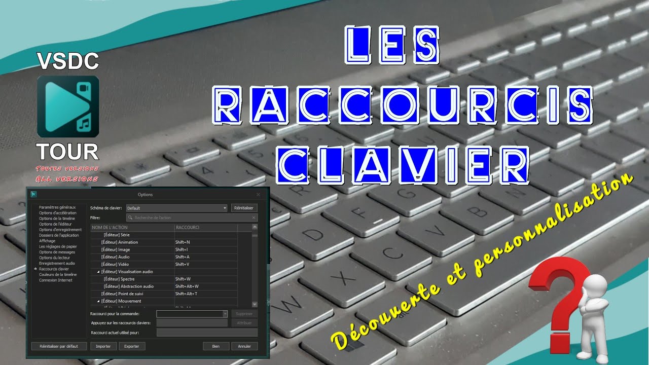 💡VSDC - Les raccourcis clavier💡 - YouTube