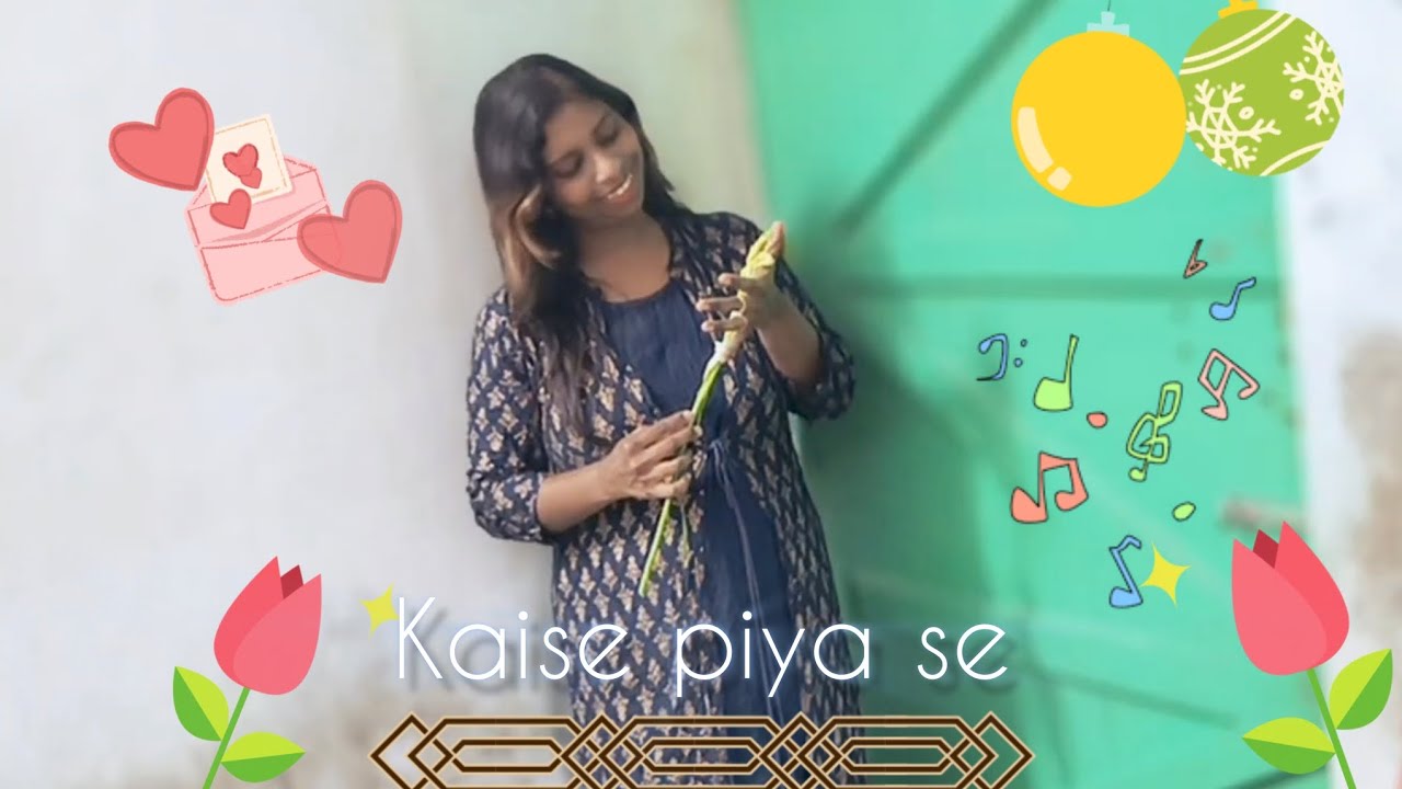 Kaise piya se 🩵🩷💖 - YouTube