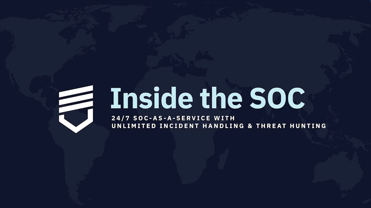 Inside the SOC: 24/7 SOC-as-a-Service With Unlimited Incident Handling ...