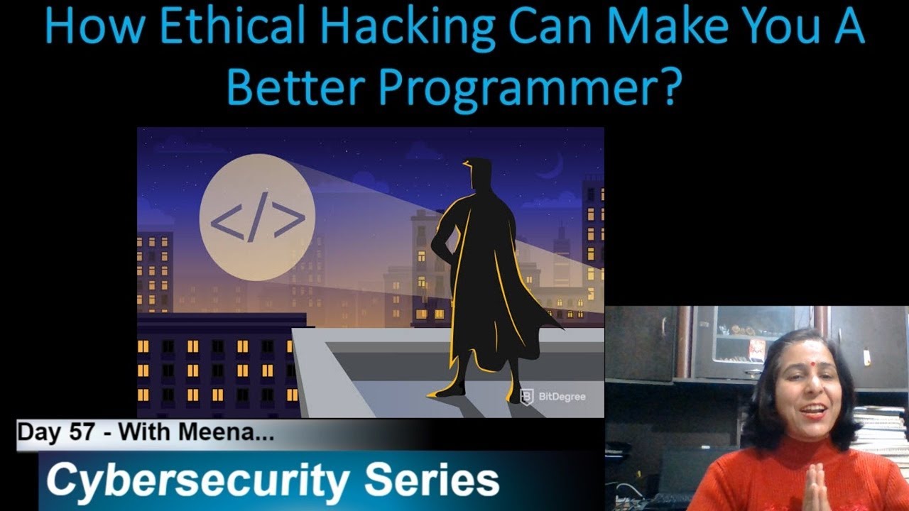 Day-57: How Ethical Hacking Can Make You A Better Programmer? - YouTube