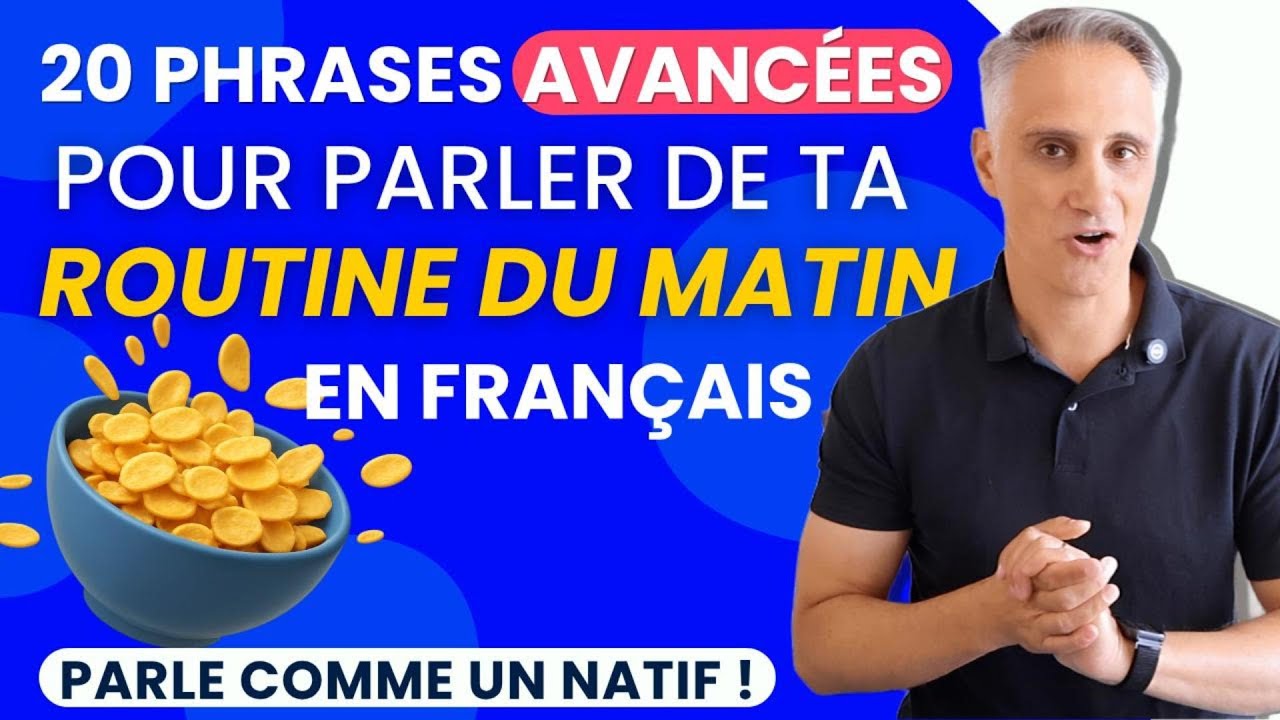 20 Phrases Très Utiles pour Parler de sa Routine du Matin 🥣 en Français ...