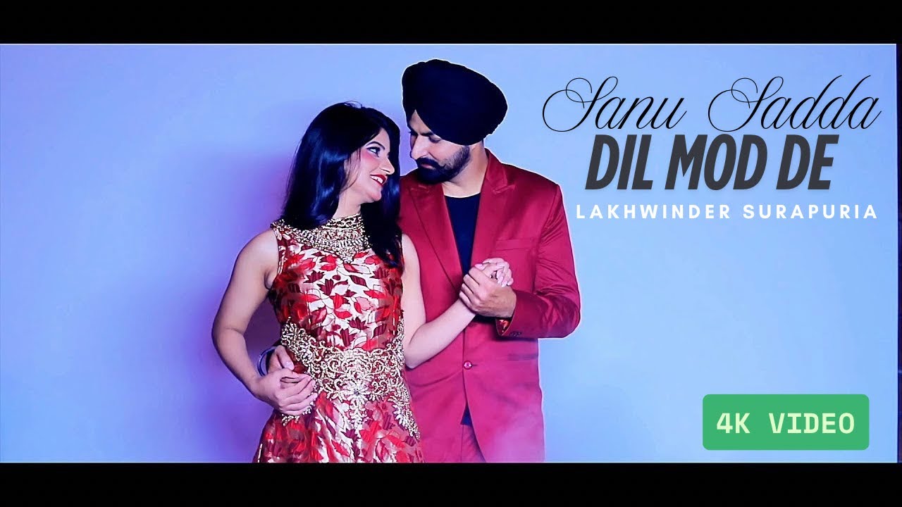 Sanu Sada Dil Mod De | Punjabi Sad Song By Singer Lakhwinder Surapuria ...