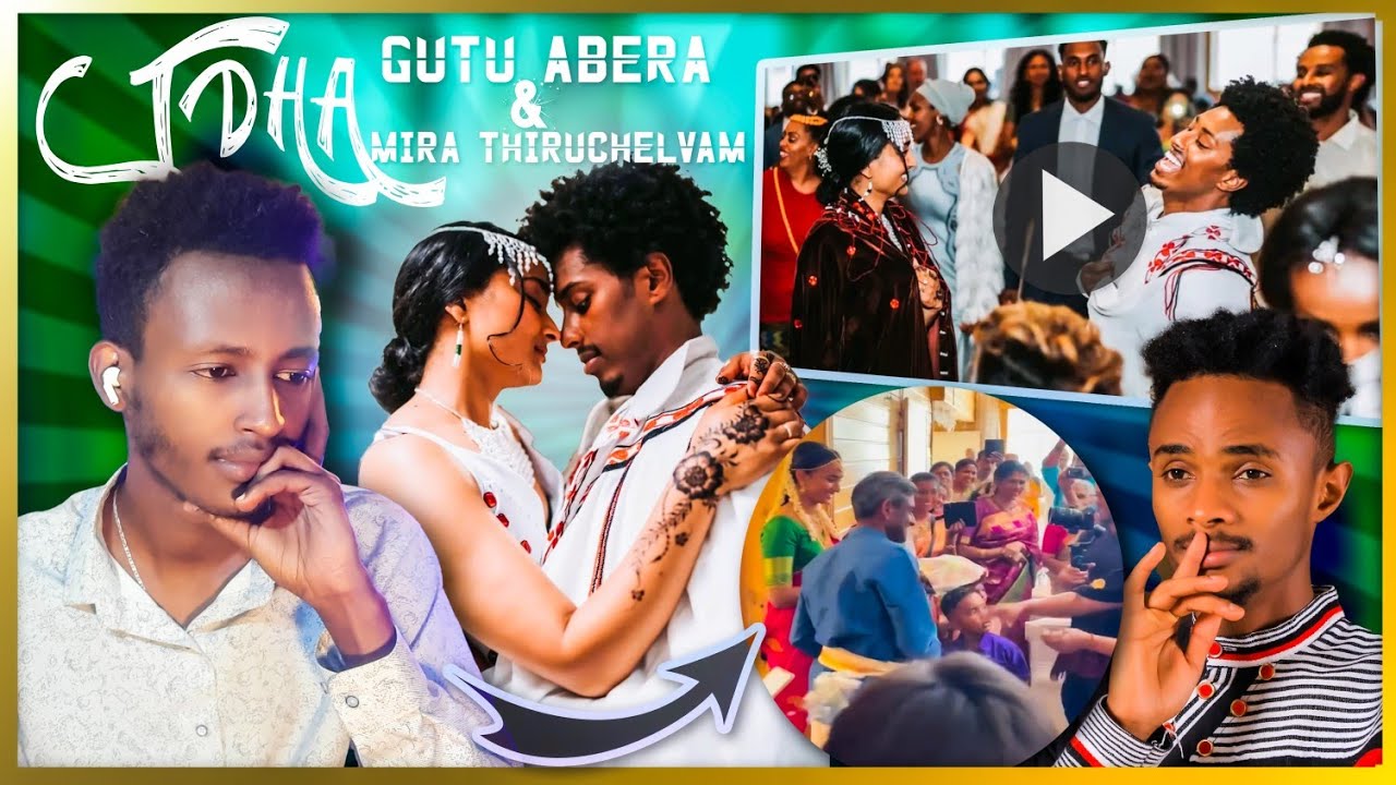Cidha Gutuu Abera Fi Mira Thiruchelvam - Gutu Abera Wedding - Obboo ...