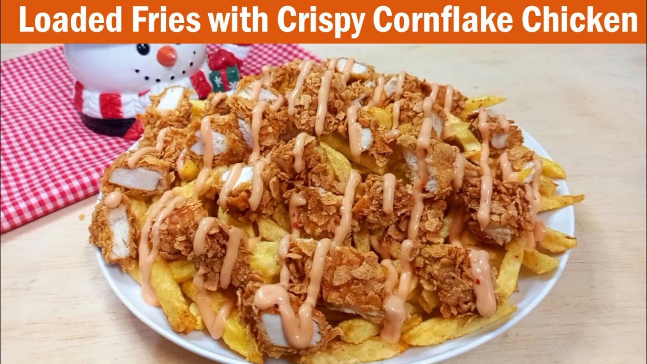 Loaded Fried with Crispy Cornflake Chicken | Loaded Fries with Sauce ...