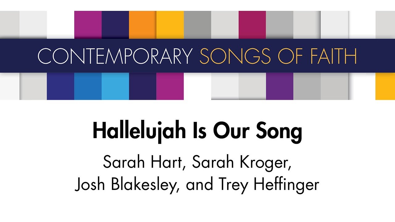 Hallelujah Is Our Song – Sarah Hart, Sarah Kroger, Josh Blakesley ...