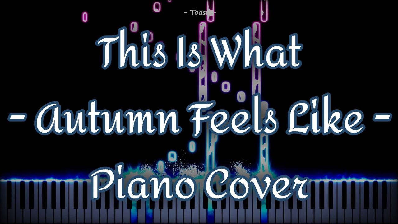 @JVKE This Is What Autumn Feels Like | Instrumental - Piano Cover - YouTube