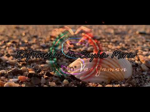 RhyTmeaN ft. Sayha Mira - Var Zaman (Official Music Video)