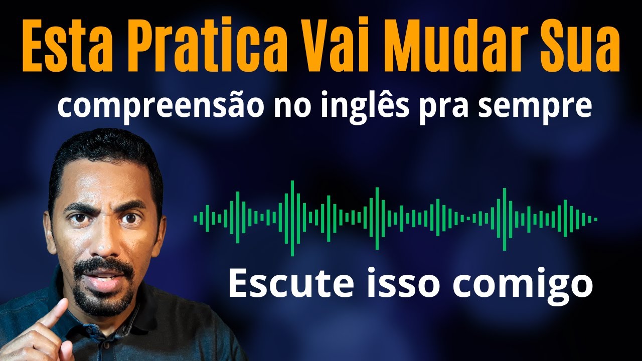 A Forma Mais Simples de Ouvir o Inglês Que Realmente te Leva à ...