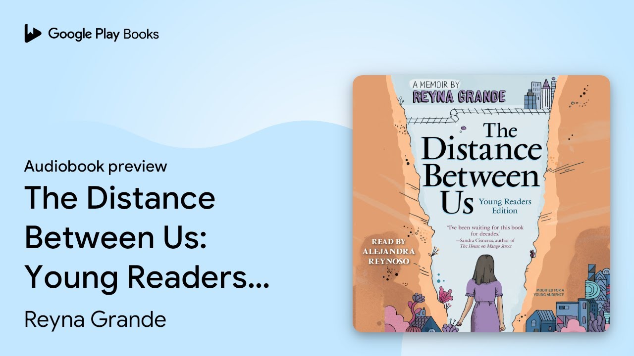 The Distance Between Us: Young Readers Edition by Reyna Grande ...