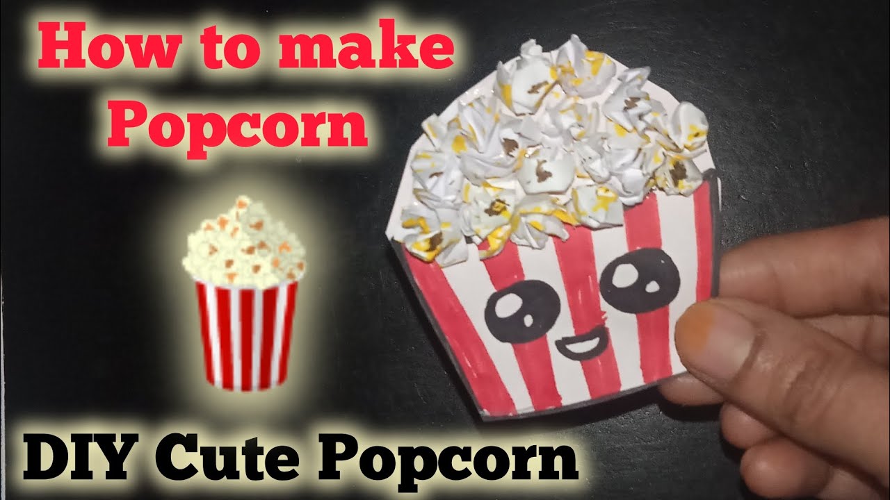 DIY Cute Popcorn Making with Paper/Paper craft ideas/Easy tutorial for ...