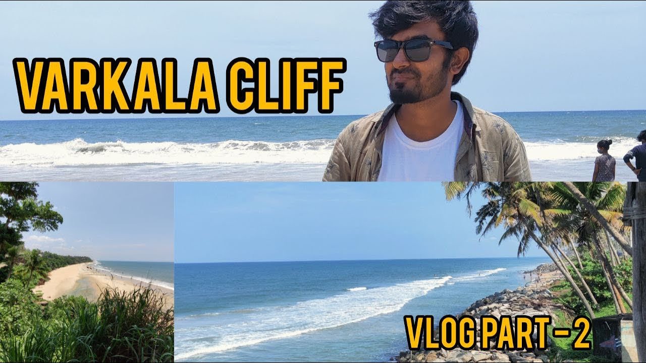 Varkala Cliff Beach | Varkala Vlog Part 2 | Mini Goa | Be Like SK ...