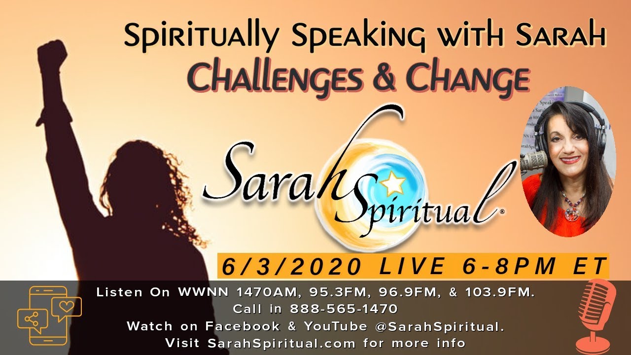 Spiritually Speaking with Sarah: Challenges and Change - YouTube