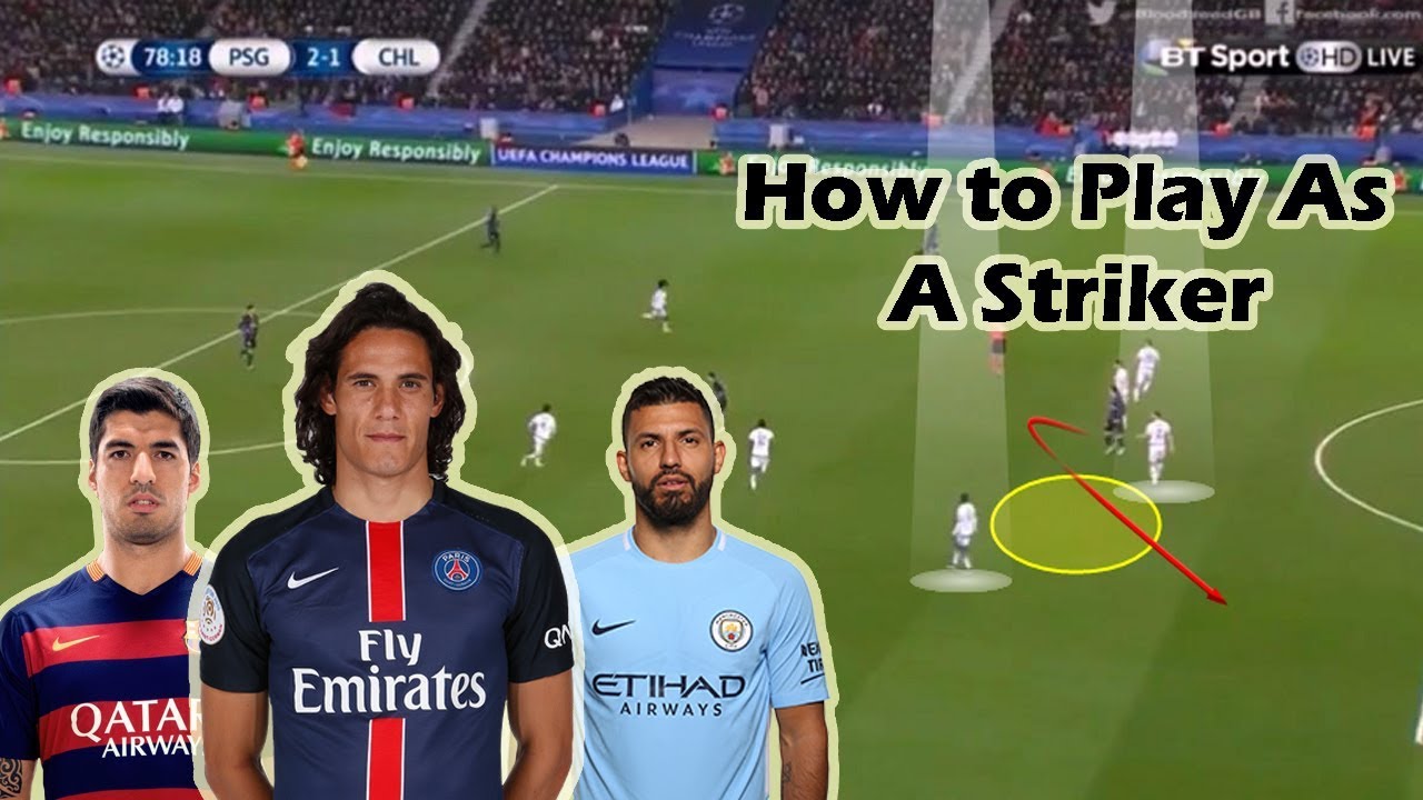 How To Play As A Striker CF In Football YouTube