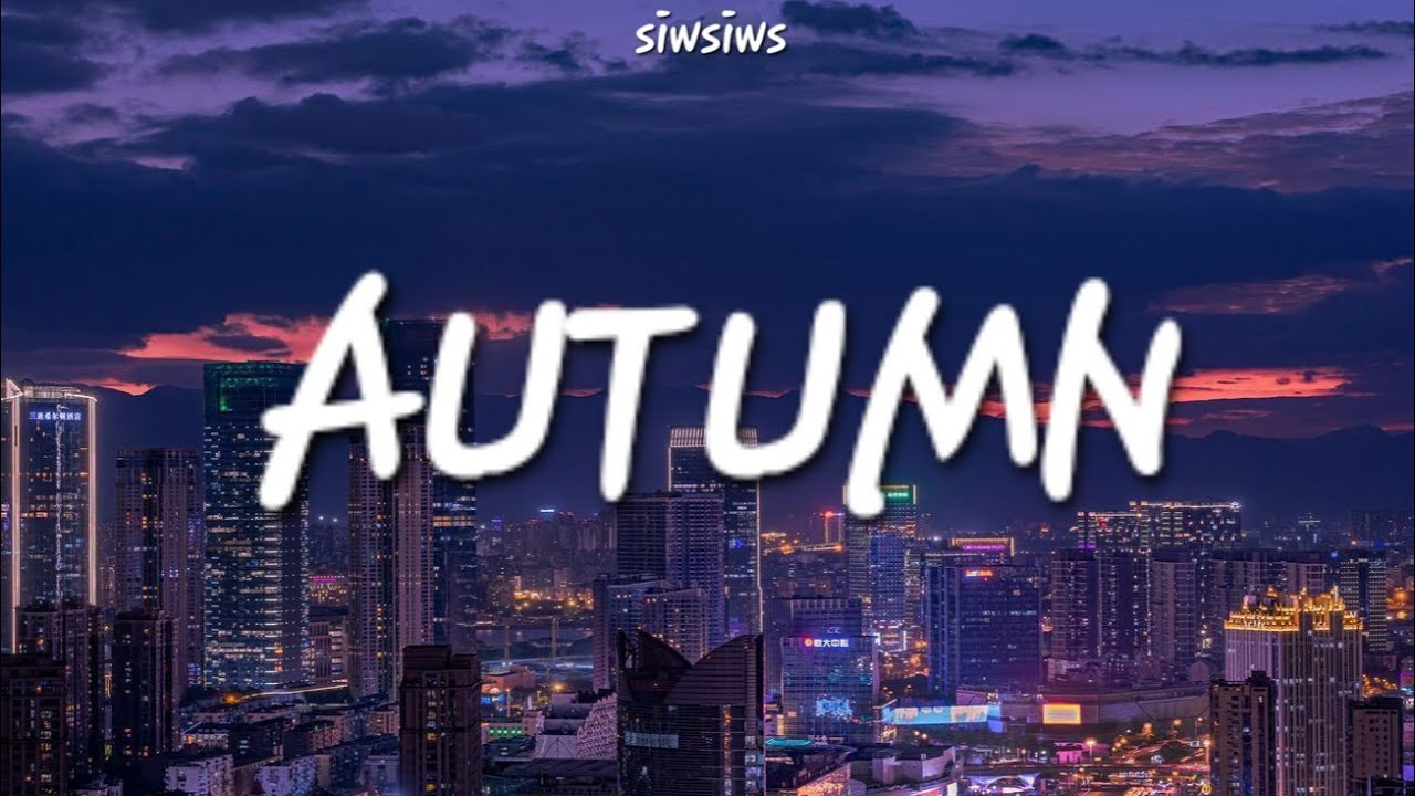 Autumn by NIKI (Lyrics/Lyrics Video by siwsiws) - YouTube