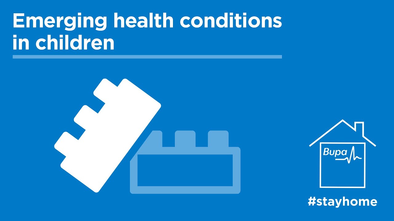 Bupa | Emerging health conditions in children - YouTube