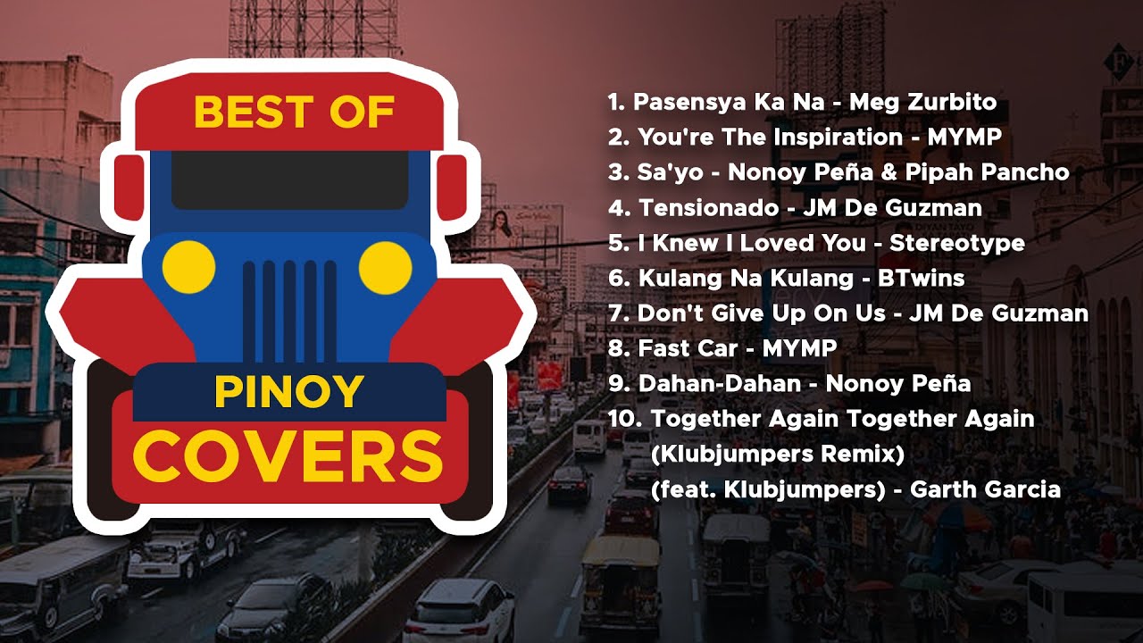 (Long Listening) Best of Pinoy Covers - YouTube