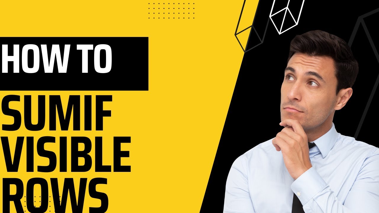 How To SUMIF Only Visible Cells In Excel YouTube How To SUMIF Only Visible Cells In Excel YouTube