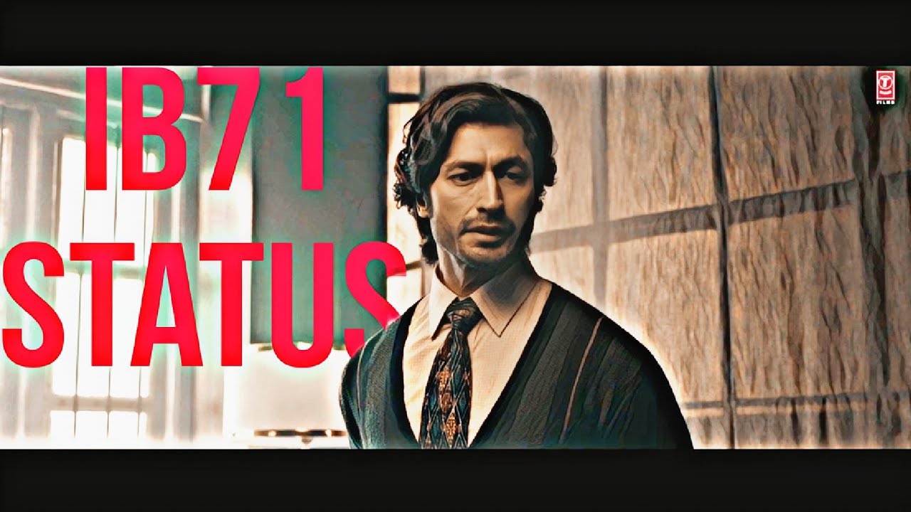 IB71 Status Video 2023 Vidyut Jamwal Status Video ib71 movie Status ...