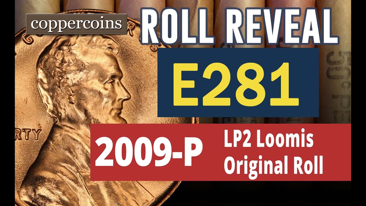 Coin Roll Hunt Reveal #E281 : 2009-P LP-2 Original Loomis Wrapped Roll ...