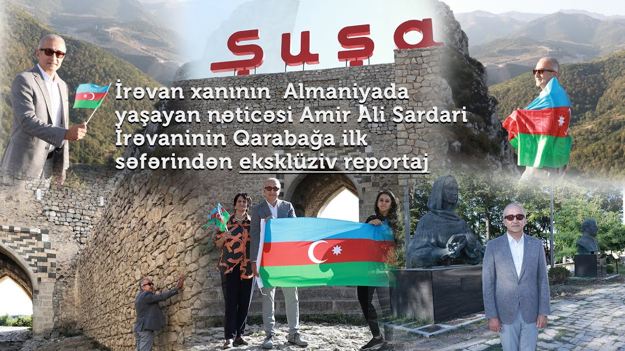 İrəvan xanının nəticəsi Amir Ali Sardari İrəvani Qarabağda - Eksklüziv ...