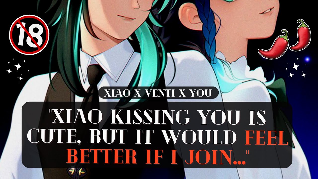 𝕊ℙ𝕀ℂ𝕐 | Professors Xiao & Venti Keep You After Class..?! 😳🔥 [Xiao x ...
