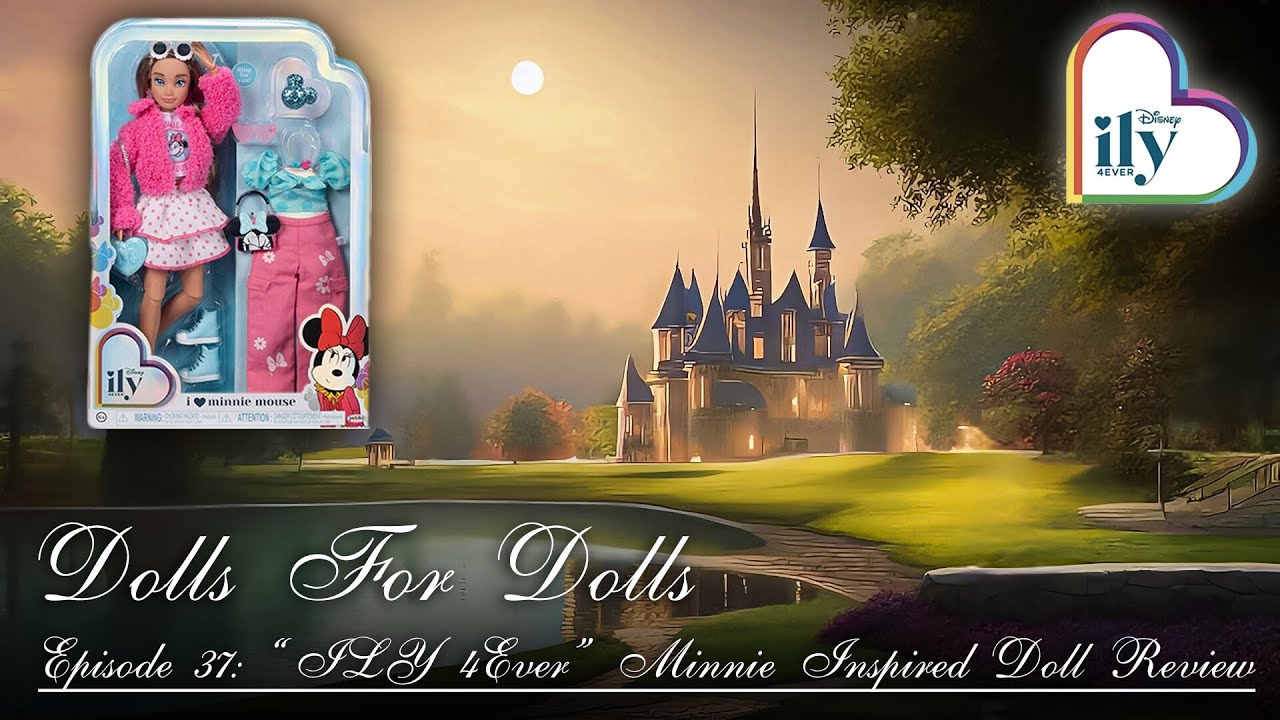 Disney Doll Review - Episode 37: "ILY 4Ever" Minnie Inspired Doll ...
