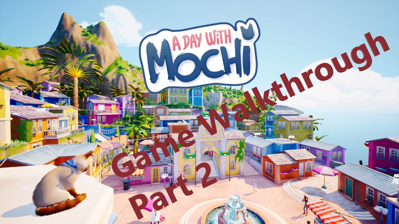 A day with Mochi – Game Walkthrough 2 - YouTube