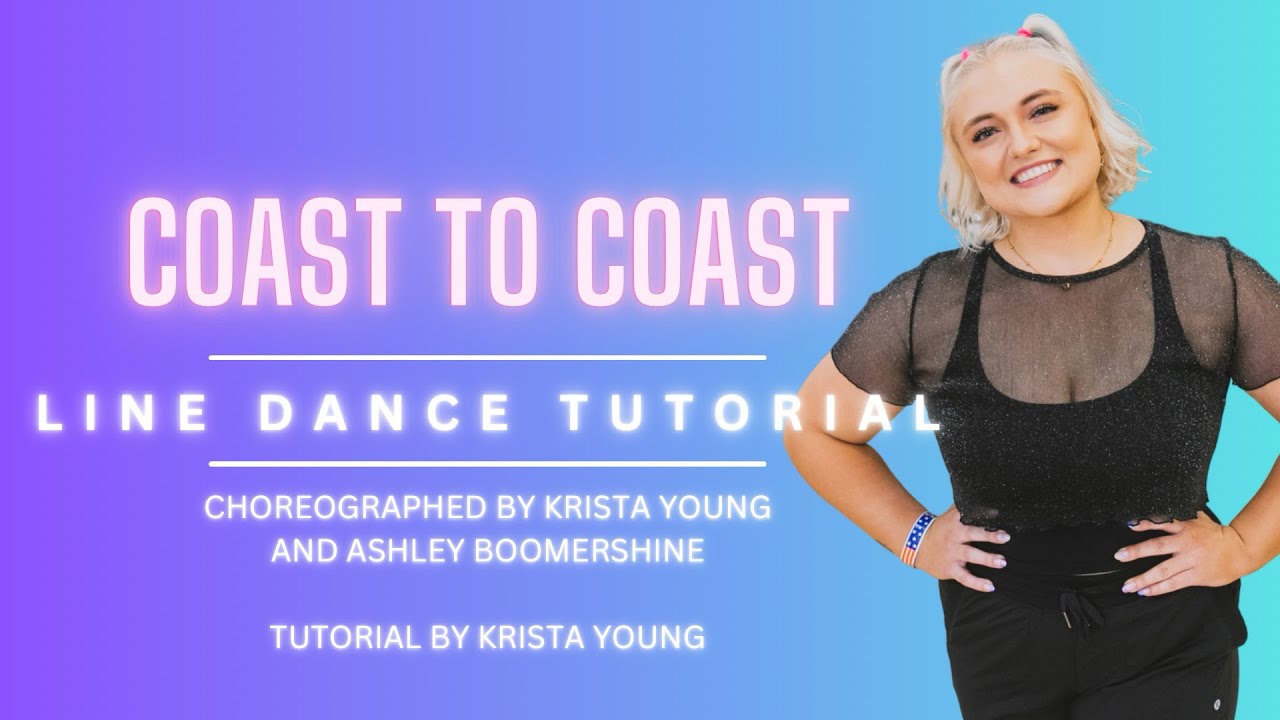 COAST TO COAST Line Dance Tutorial - YouTube