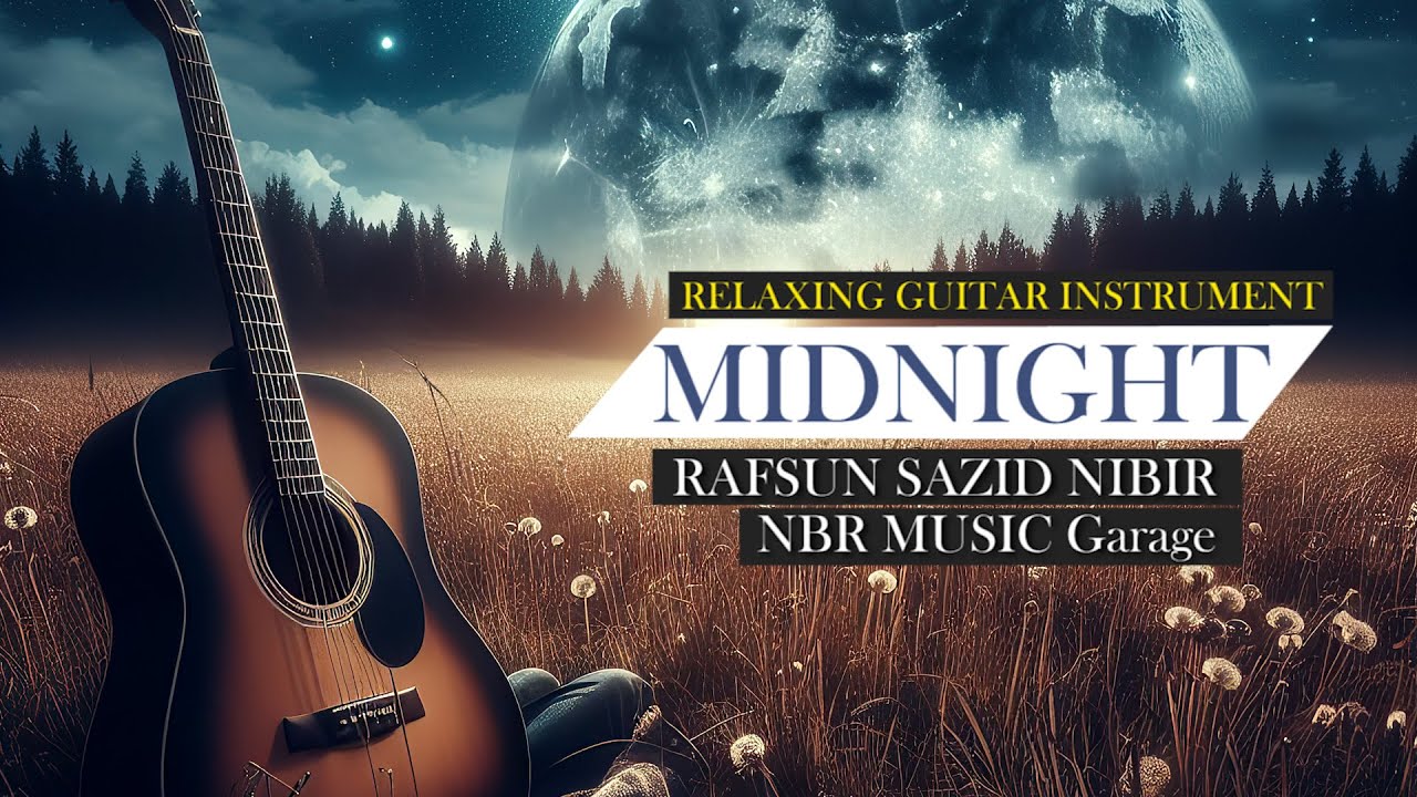MIDNIGHT II Beautiful Relaxing Guitar Instrument II Calming Music II ...