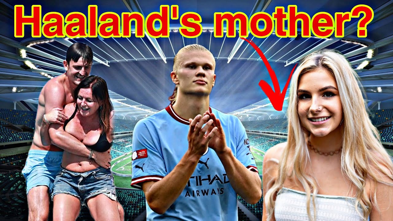 Guess The Players From Their Mothers/Haaland`s mom is 36 years old😯 ...