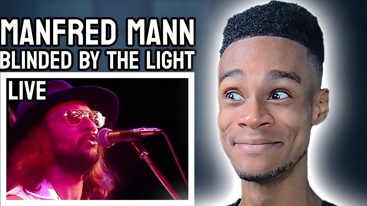 Manfred Mann's Earth Band - Blinded by The Light (LIVE) | REACTION ...