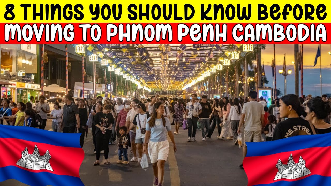8 Things You Should Know Before Moving to Phnom Penh, Cambodia! - YouTube