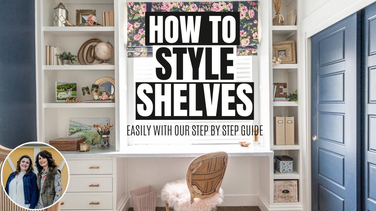 Shelf Styling Ideas | A Step by Step Guide - YouTube