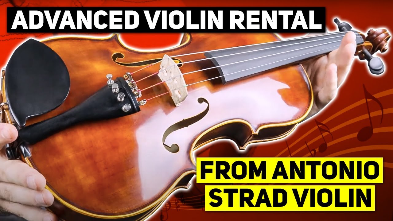 Advanced Violin Rental from Antonio Strad Violin - YouTube