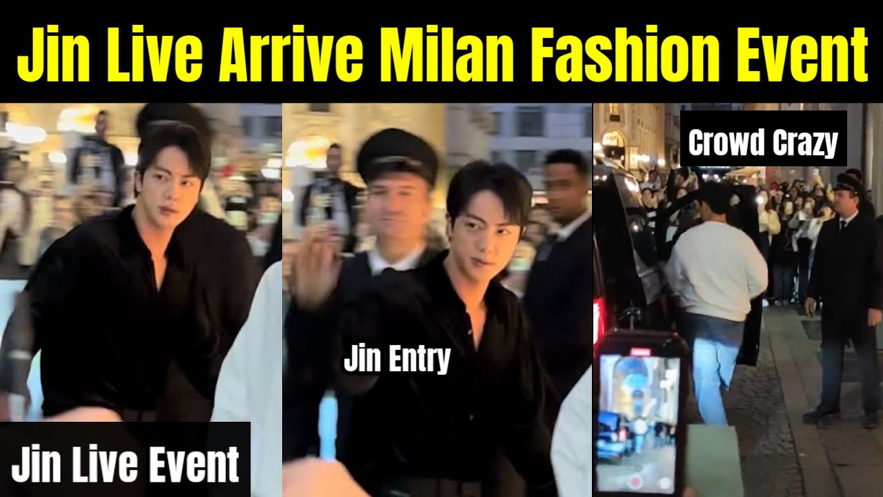 Jin Live Arrive Milan Fashion Event 🔴 | Crowd Crazy For Jin - YouTube