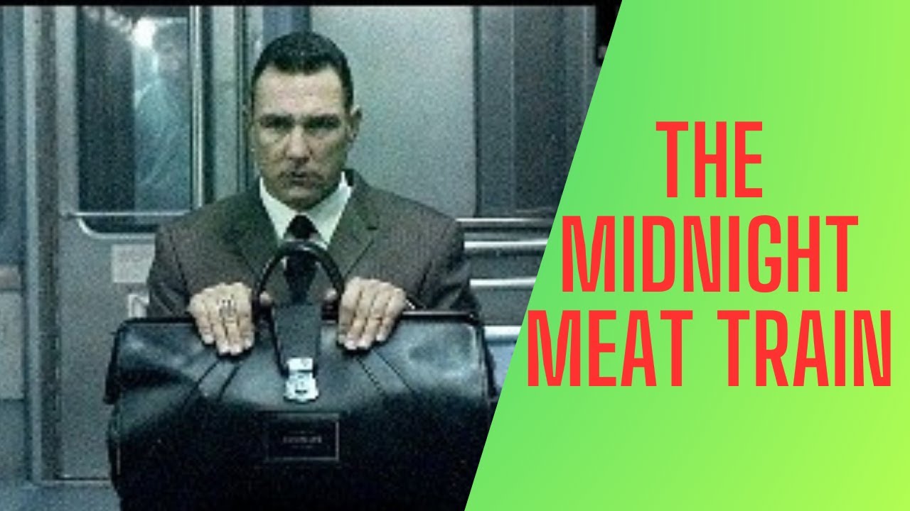The Midnight Meat Train - Review: No Spoilers!! Horrific Graphic and ...
