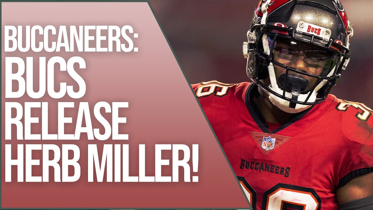 Tampa Bay Buccaneers | Buccaneers RELEASE HERB MILLER! (Ft. Evan Wanish ...