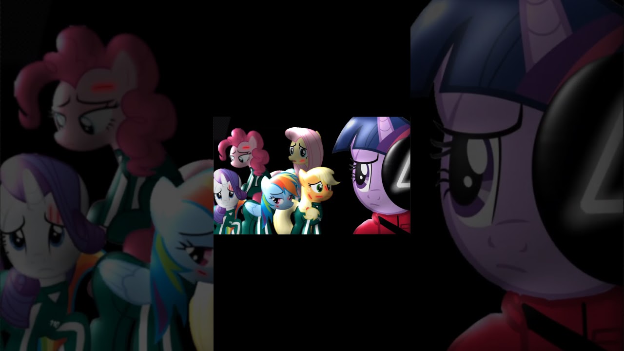 Mane 6 || Squid Game My Little Pony || Edit || - YouTube