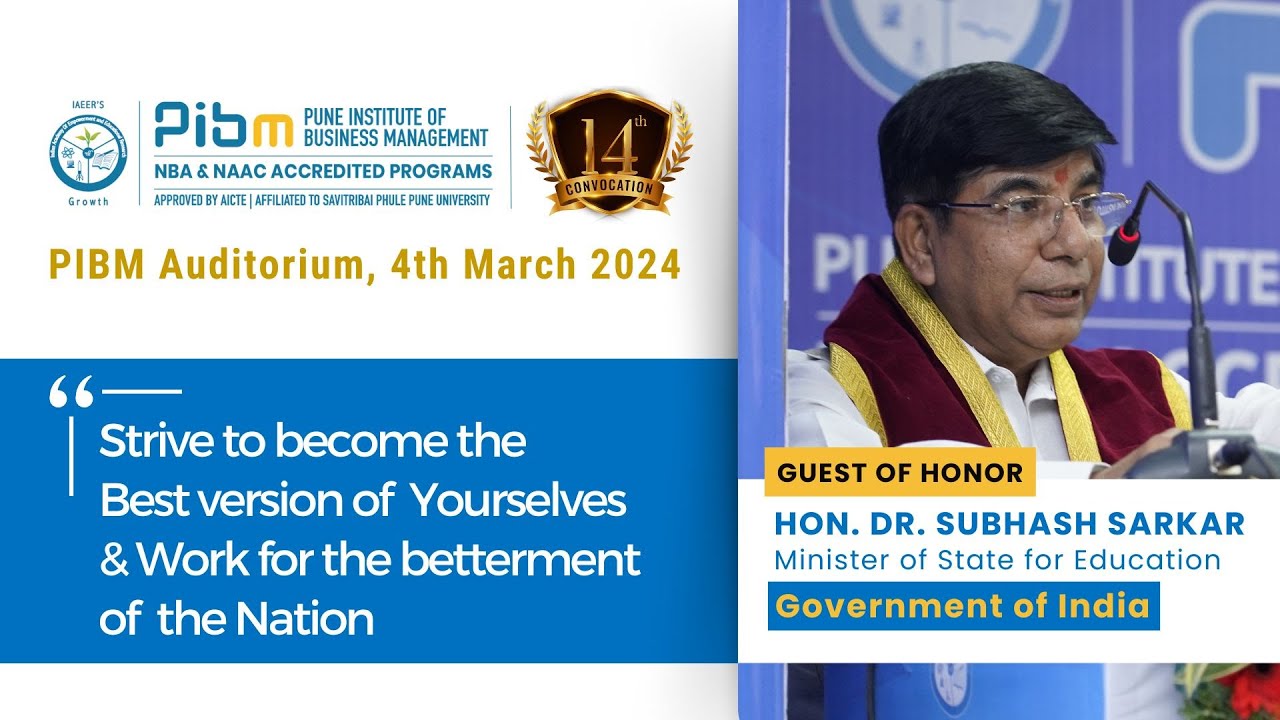 Dr. Subhash Sarkar, Minister of State for Education, GOI | 14th Convocation Ceremony | PIBM Pune ...
