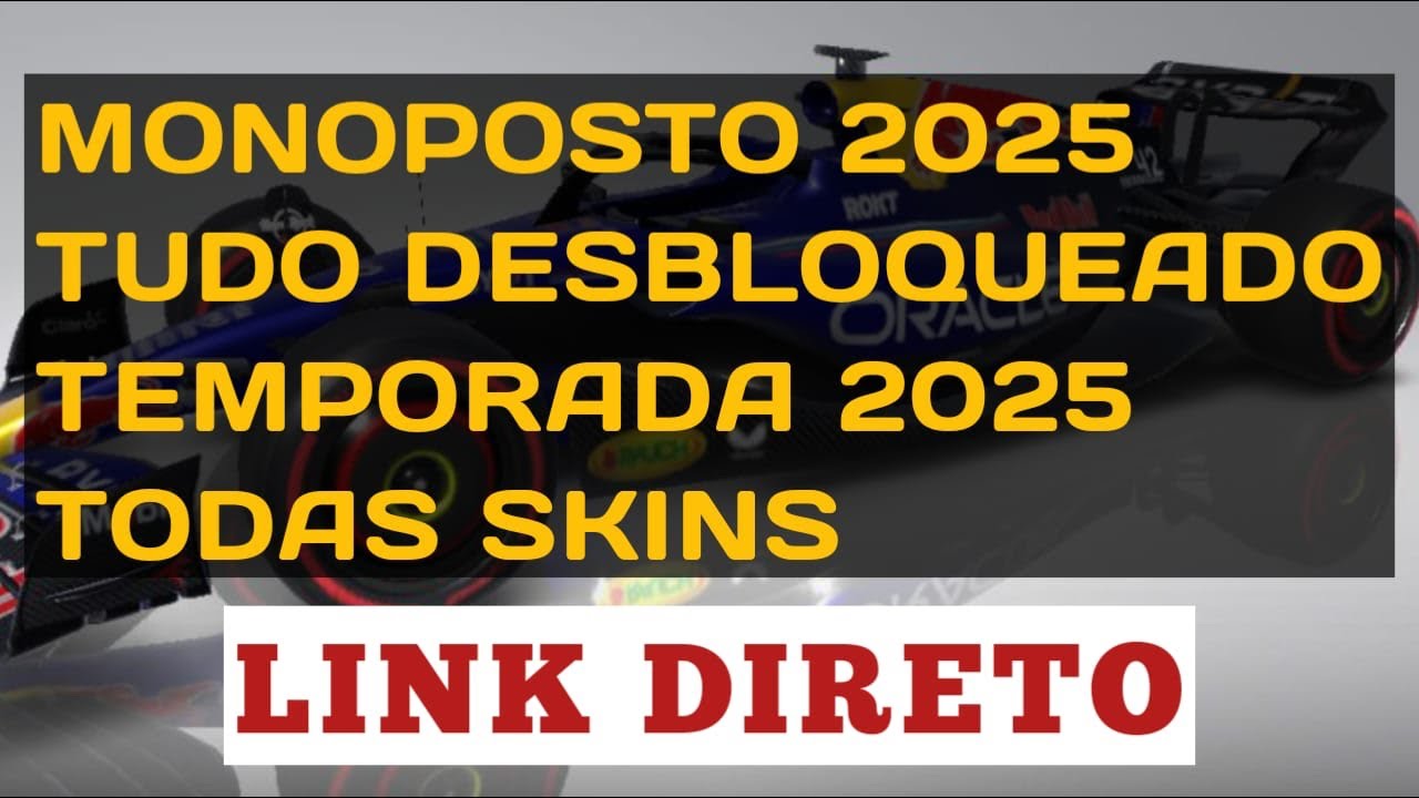MONOPOSTO MOD 2025 • TUDO LIBERADO • TODAS SKINS F1 2025 • LINK DIRETO ...
