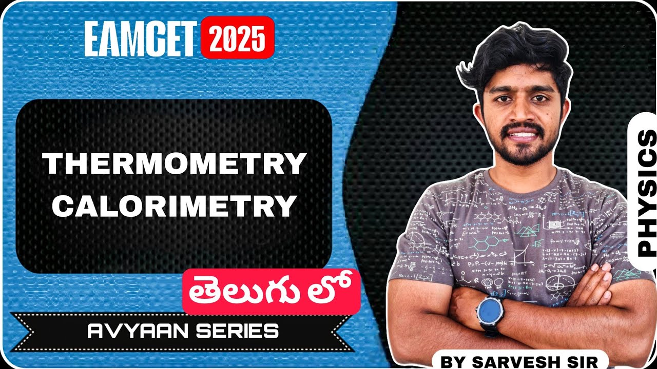 THERMOMETRY & CALORIMETRY|CLASS 11|ONE SHOT| MAINS | NEET | EAMCET | KCET |by SARVESH SIR in ...
