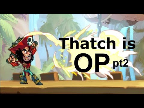 Why Thatch is Op pt.2 | Insane combos Brawlhalla - YouTube