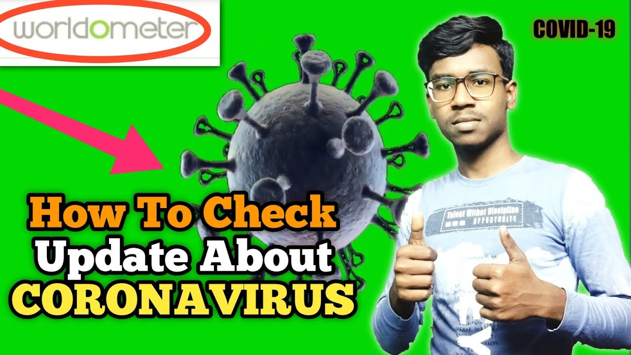 worldometer website - how to check corona virus update - virus ...