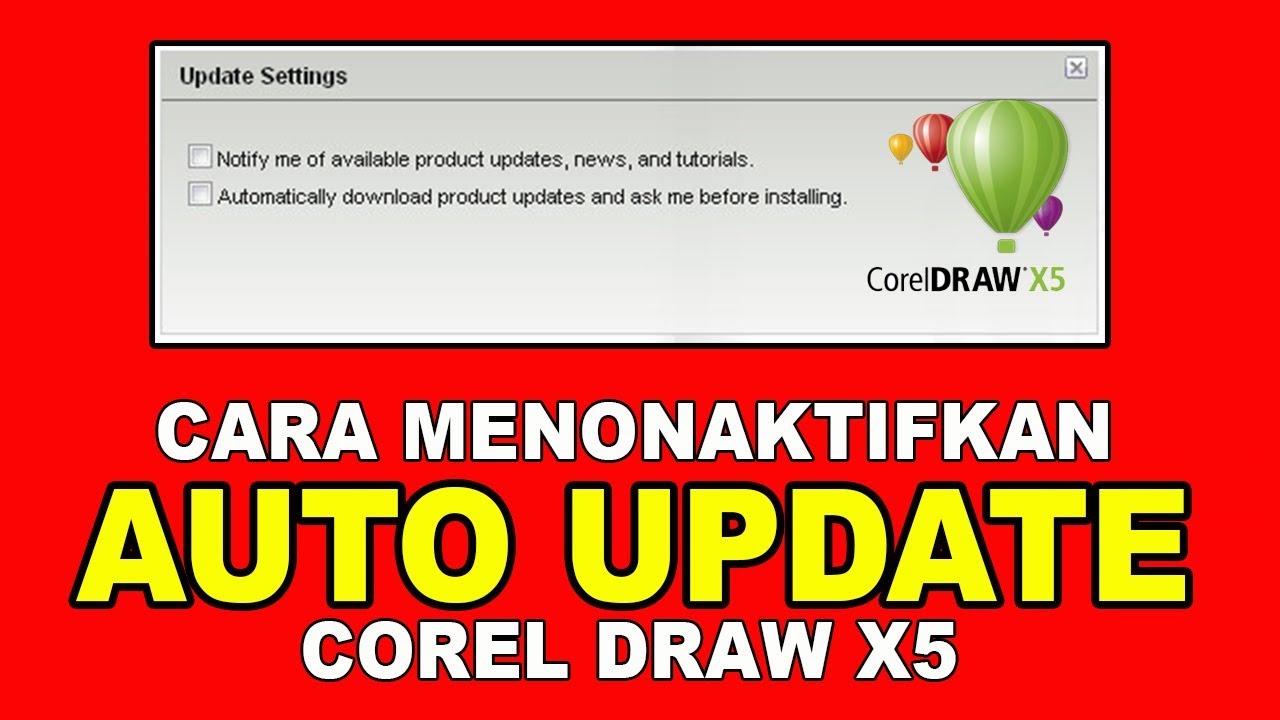 Cara Menonaktifkan Auto Update CorelDraw X5 - YouTube