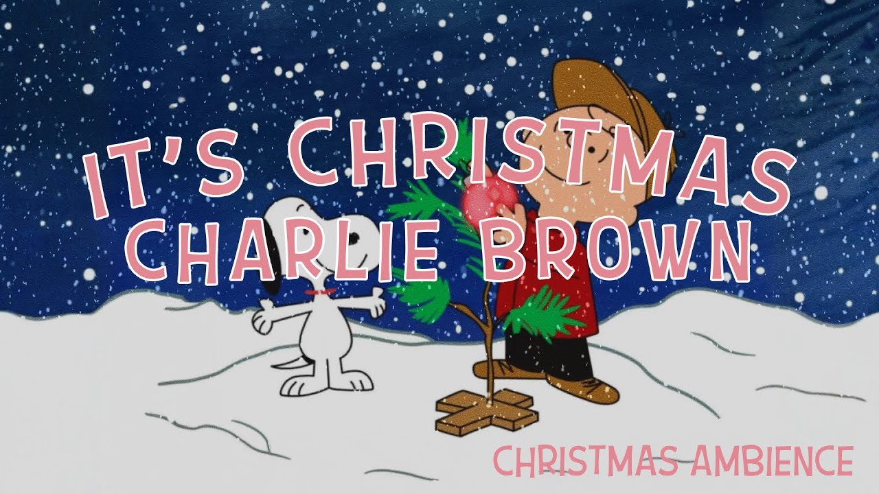 It’s Christmas, Charlie Brown 🎁 Vintage 1960s Ambience | Vince Guaraldi ...