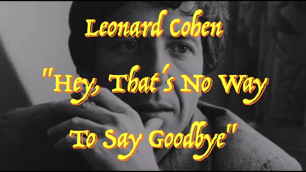 Leonard Cohen - “Hey, That's No Way To Say Goodbye” - Guitar Tab ...