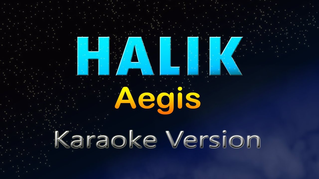 HALIK - Aegis (HD KARAOKE) - YouTube