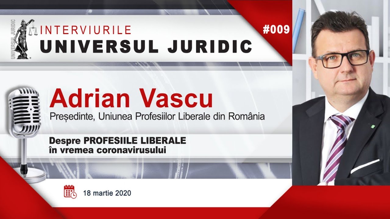 Adrian Vascu: Despre profesiile liberale în vremea coronavirusului ...