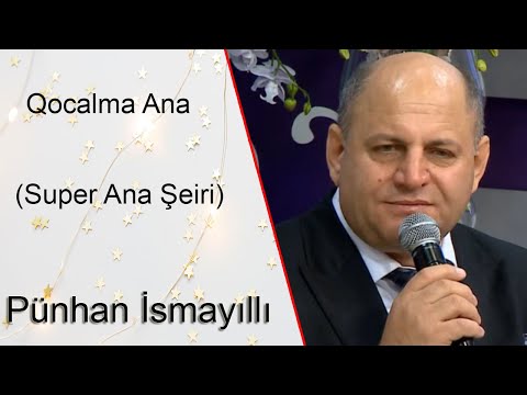 Pünhan İsmayıllı. \
